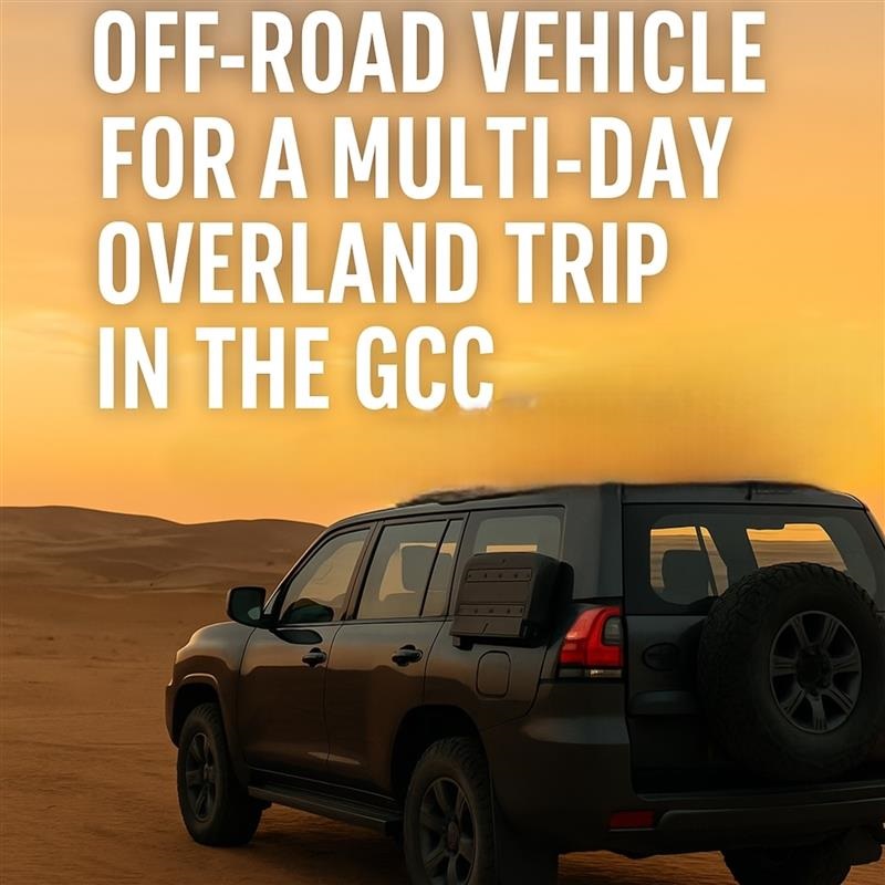 How to Prep Your Off-Road Vehicle for a Multi-Day Overland Trip in the ...